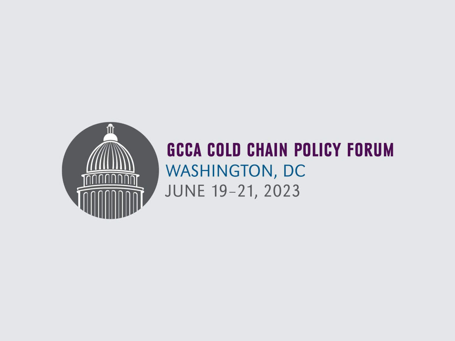 GCCA Cold Chain Policy Forum - Global Cold Chain Alliance